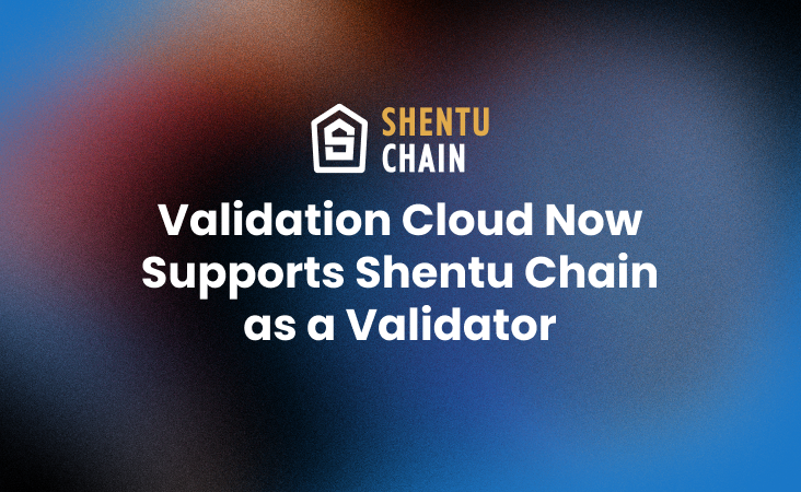 Validation Cloud Now Supports Shentu Chain as a Validator